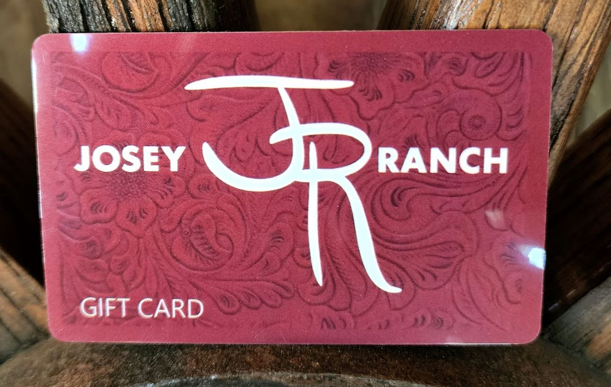 Josey Ranch Gift Card – Josey Western Store